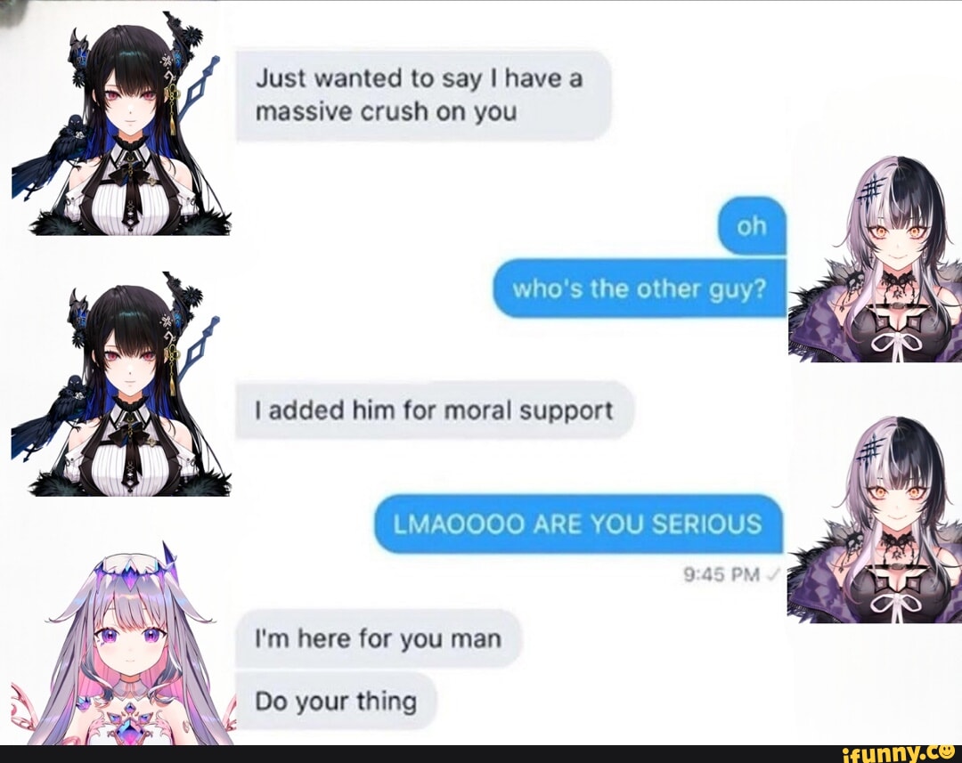 Just wanted to say I have a massive crush on you who's the other guy ...