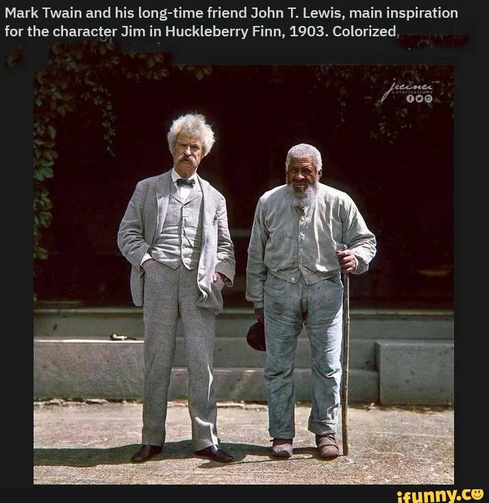 Mark Twain and his long-' friend John T. Lewis, main inspiration for ...