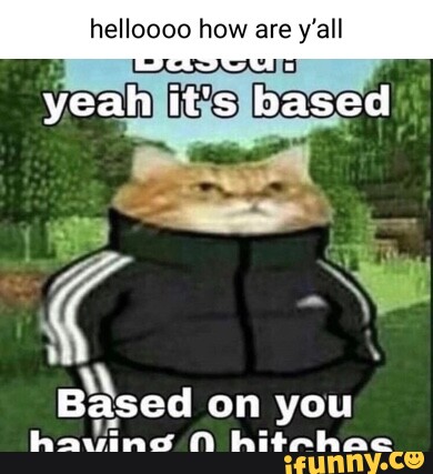 Helloooo memes. Best Collection of funny Helloooo pictures on iFunny