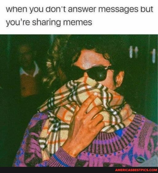 Oops 😂😂 - when you answer messages but you're sharing memes - America’s ...
