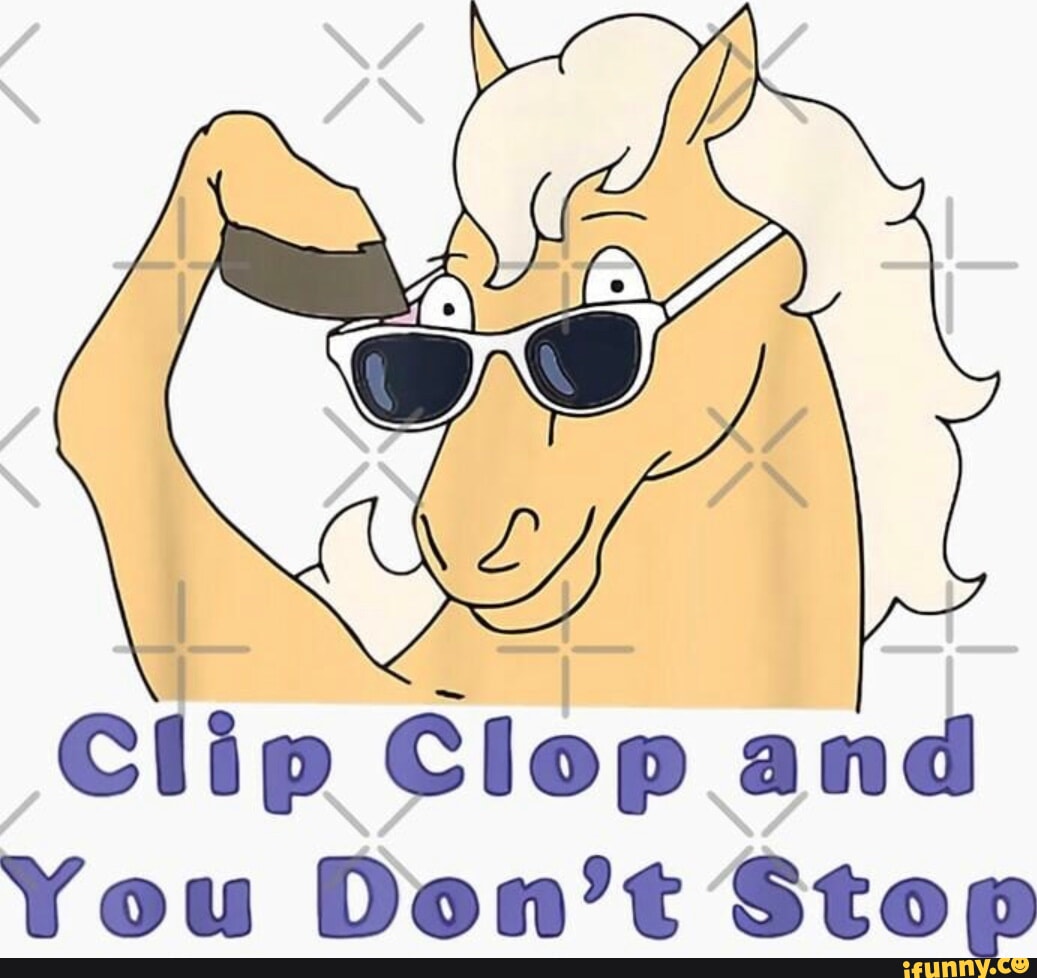 Clop memes. Best Collection of funny Clop pictures on iFunny
