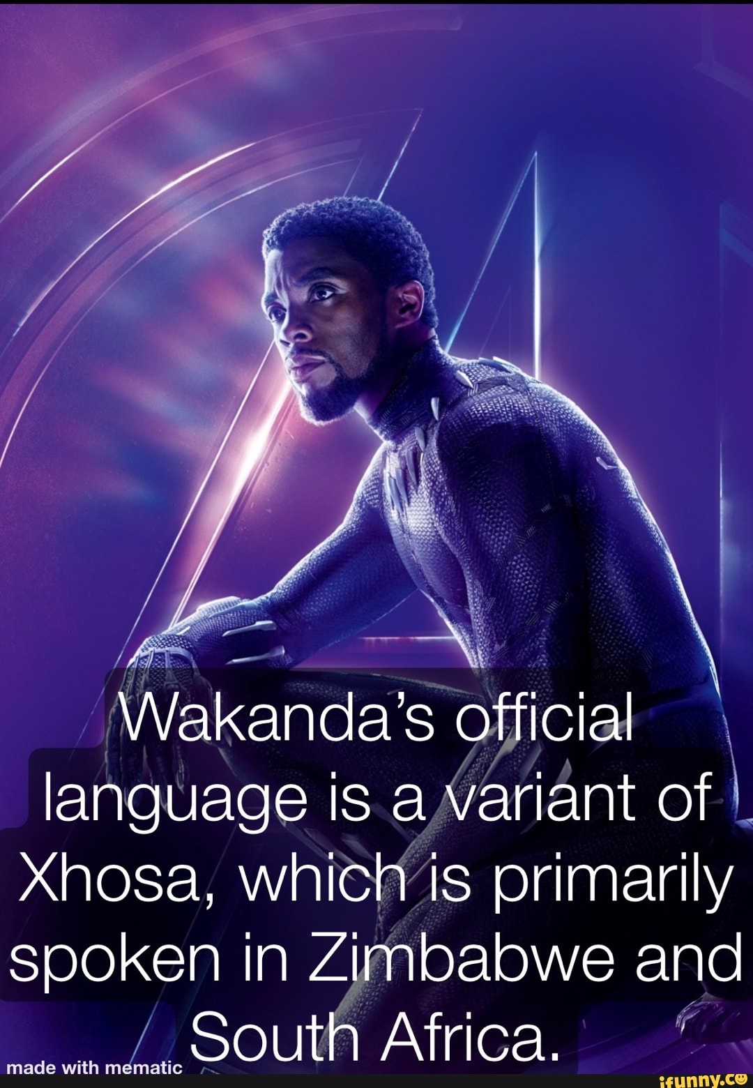 Wakanda''s official language is a variant of I Xhosa, which is ...