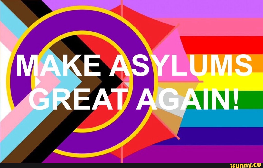 Asylums memes. Best Collection of funny Asylums pictures on iFunny