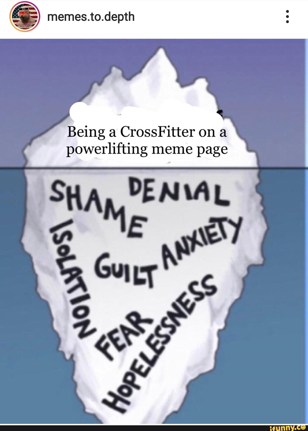 Memes.to.depth Being a CrossFitter on a powerlifting meme page - iFunny