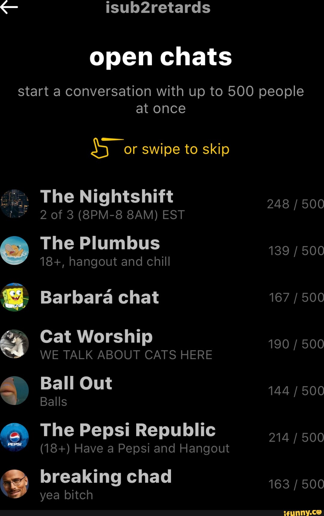 Isub2retards open chats start a conversation with up to 500 people at ...