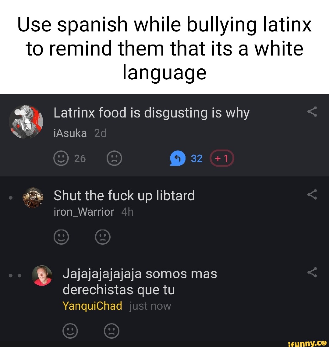Use spanish while bullying latinx to remind then that its a white ...