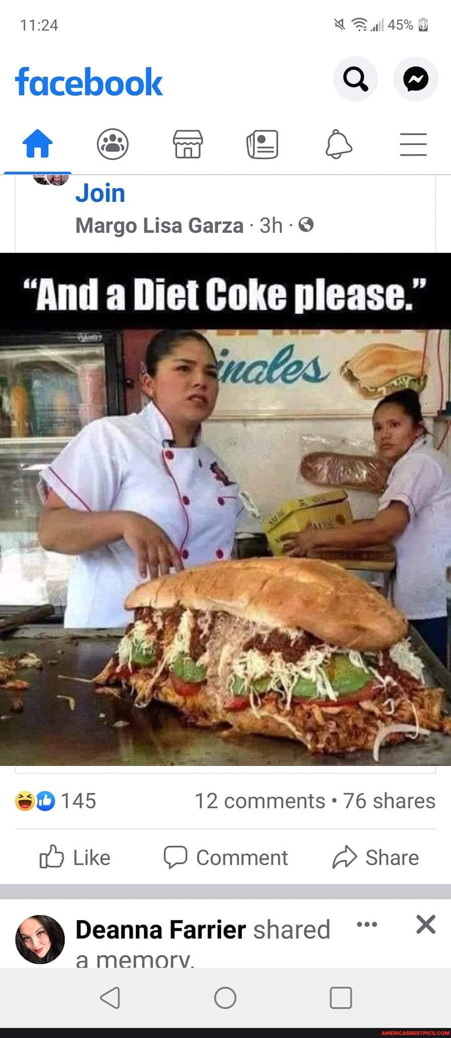 45% facebook Q ft Join Margo Lisa Garza "And Diet Coke please." 145 12 ...