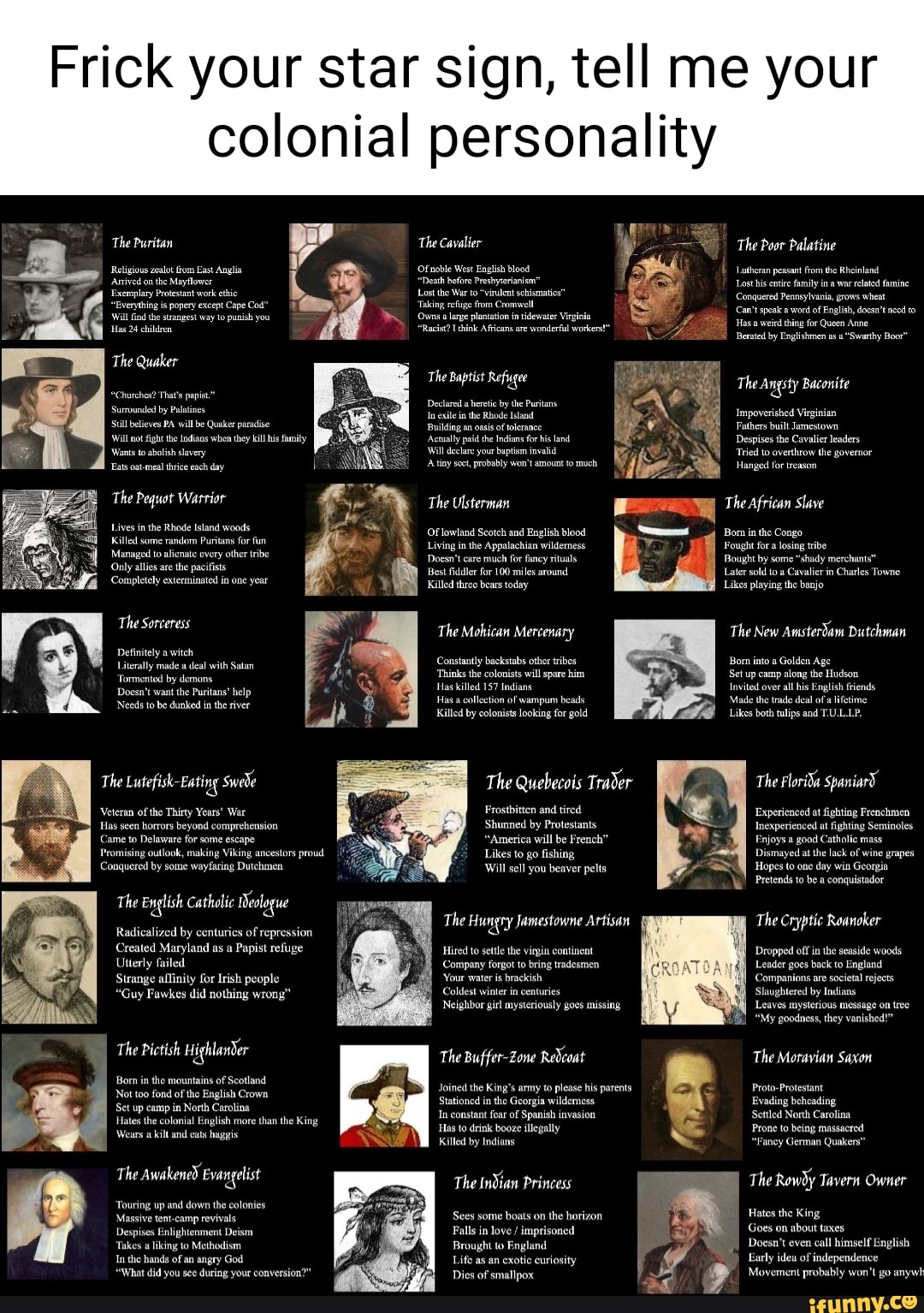 Frick your star sign, tell me your colonial personality The Puritan ...