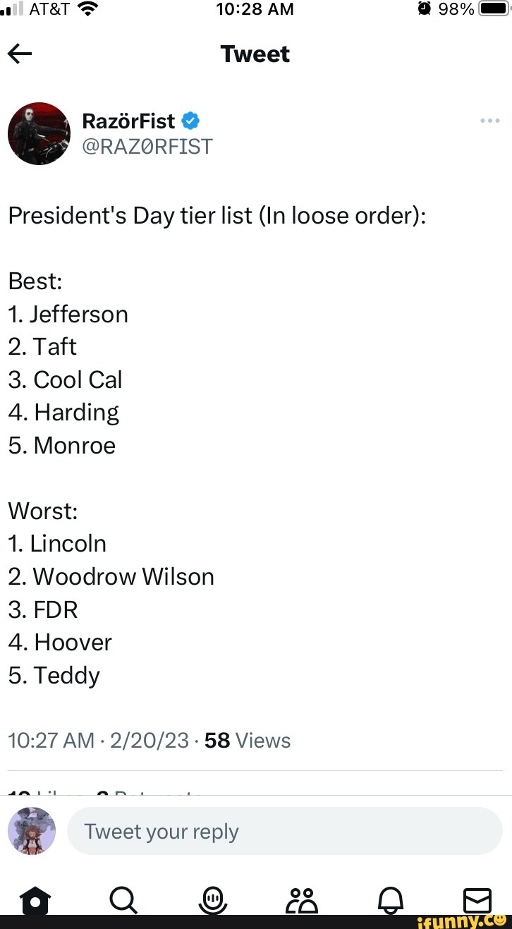 AM Tweet @RAZORFIST President's Day tier list (In loose order): Best: 1 ...
