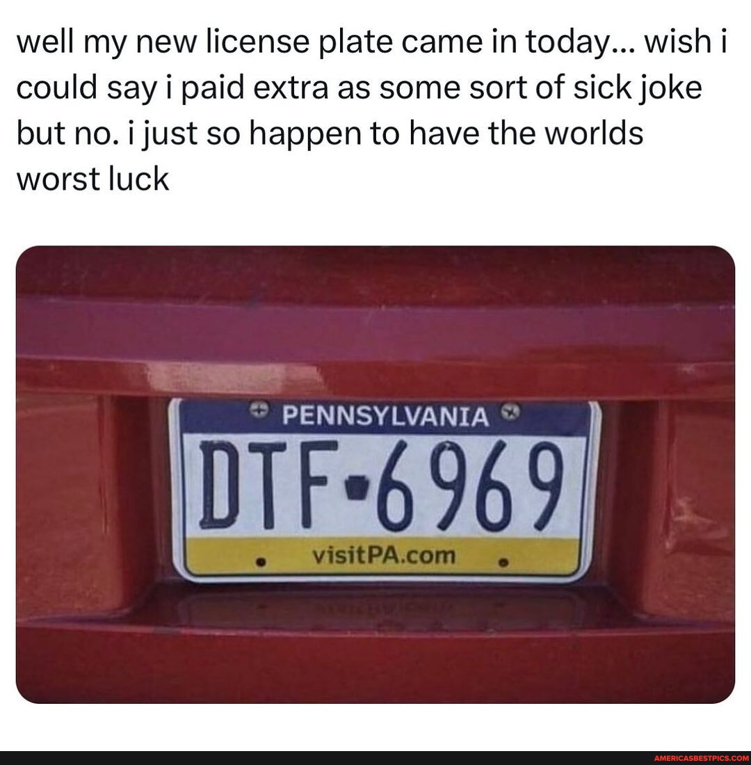 😂😂 #funny #explore #memes #viral - well my new license plate came in ...