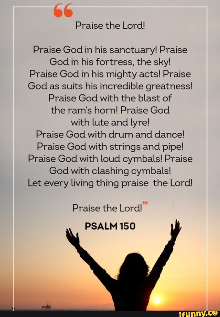 Praise the Lord! Praise God in his sanctuary! Praise God in his ...