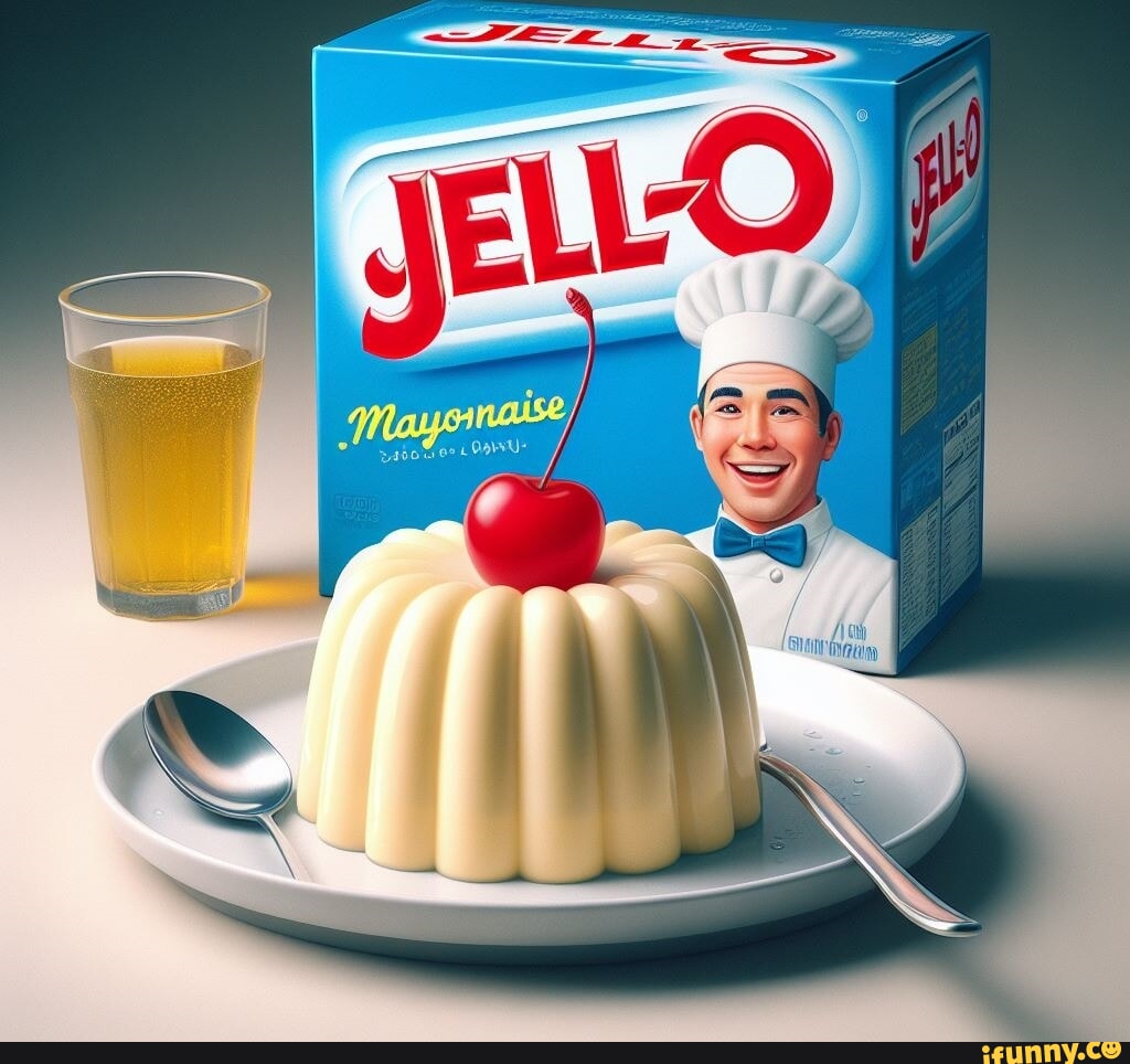 Jello memes. Best Collection of funny Jello pictures on iFunny