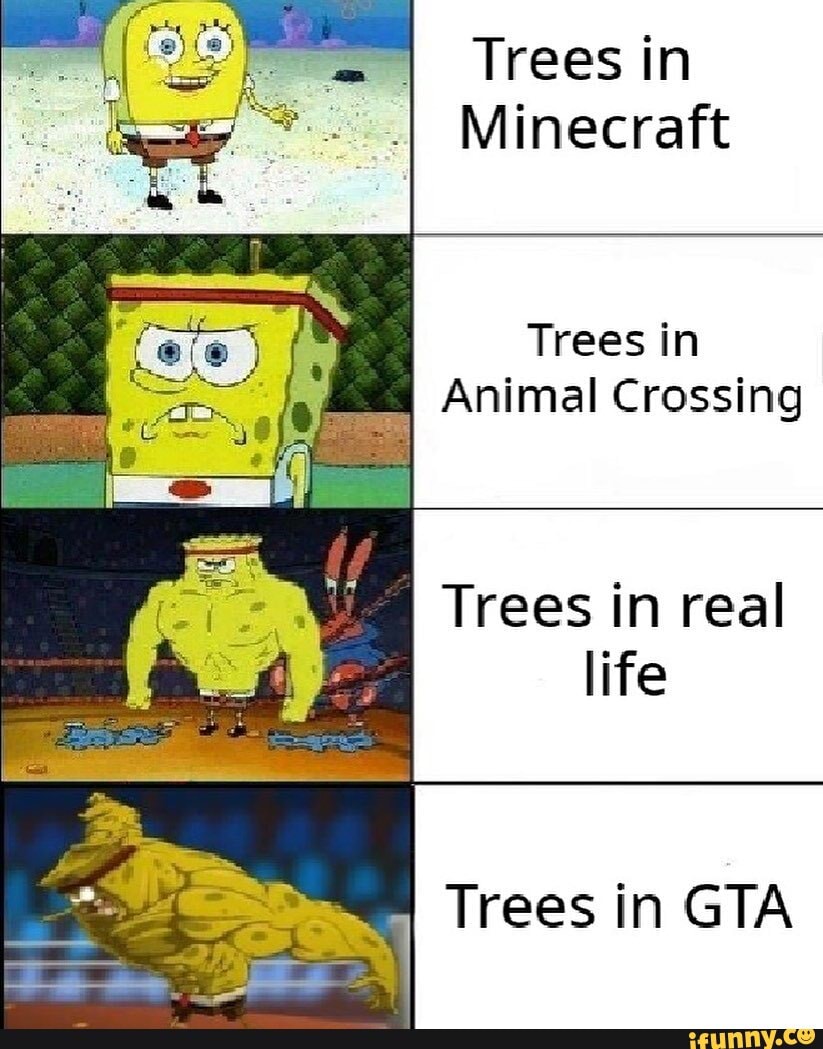 Trees in Minecraft Trees in Animal Crossing Trees in real life Trees in ...