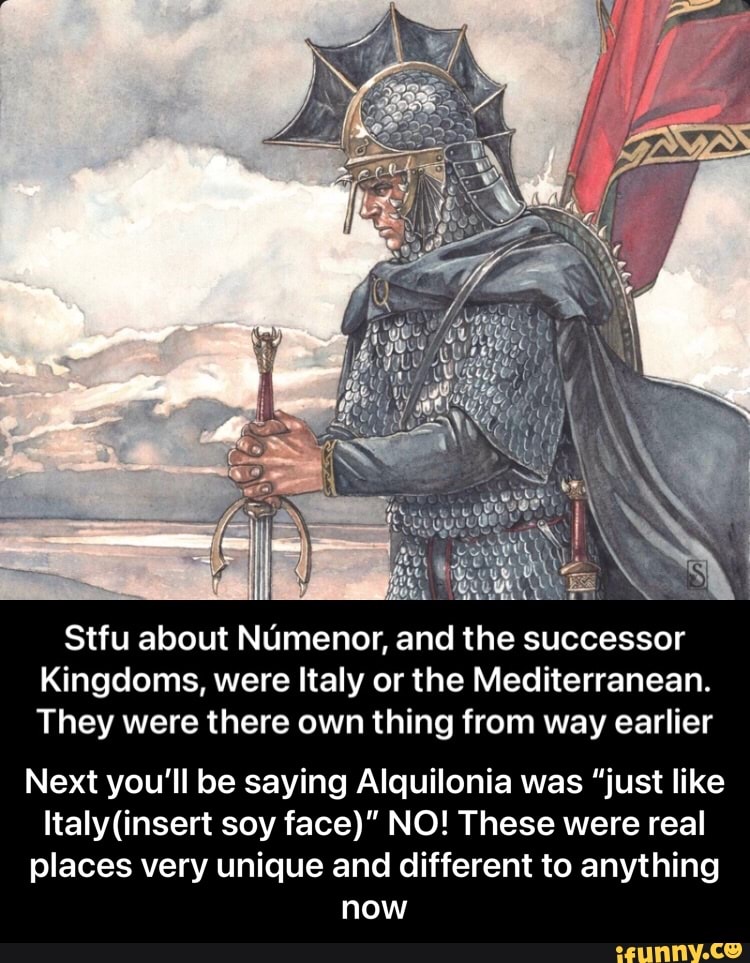 Numenor memes. Best Collection of funny Numenor pictures on iFunny