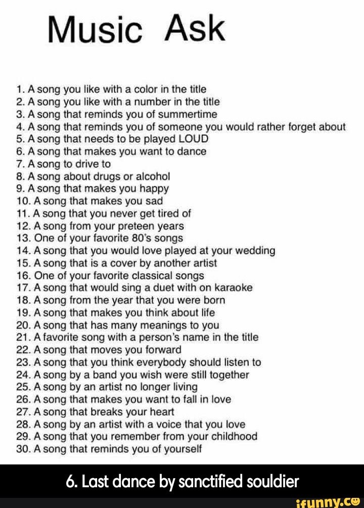 Music Ask 1. Asong you like with a color in the title 2. Asong you like ...