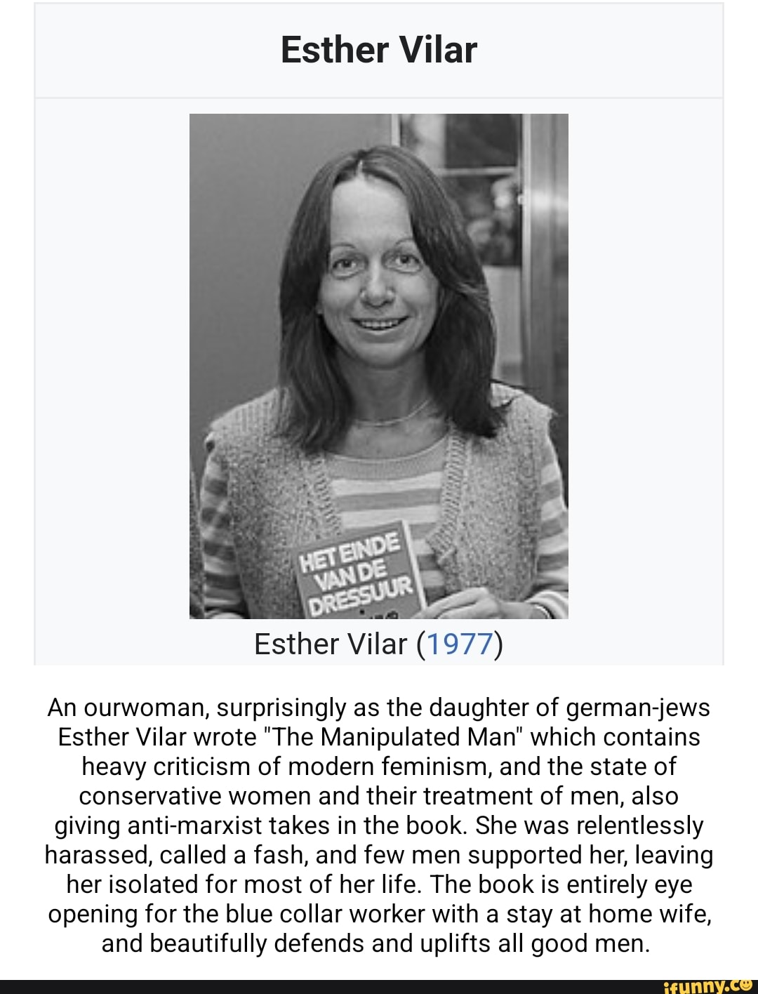 Esther Vilar Esther Vilar (1977) An ourwoman, surprisingly as the ...