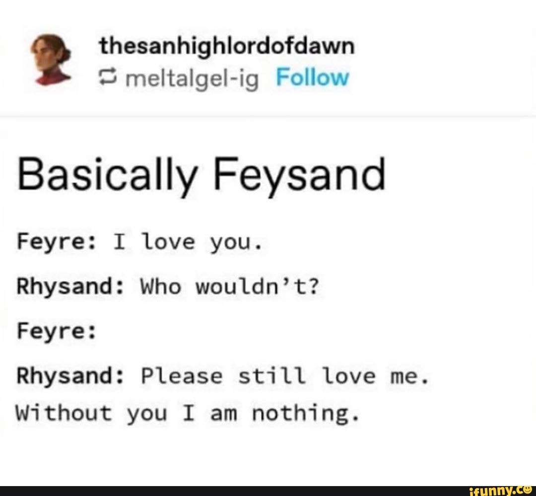 Feysand memes. Best Collection of funny Feysand pictures on iFunny