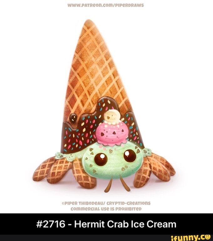 #2716 Hermit Crab Ice Cream - #2716 - Hermit Crab Ice Cream - iFunny