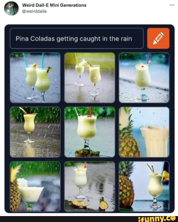 Weird Dall-E Mini Generations eirddalle Pina Coladas getting caught iin ... Weird Dall-E Mini Generations eirddalle Pina Coladas getting caught iin ...