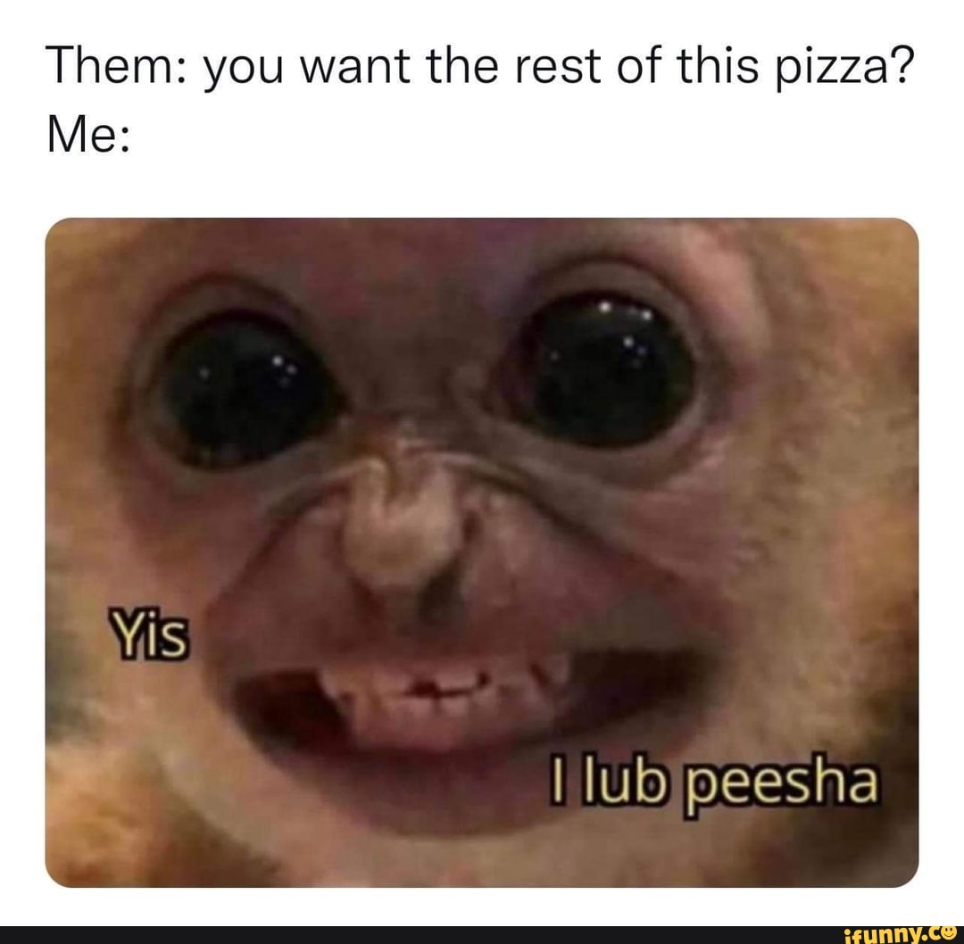 Peesha memes. Best Collection of funny Peesha pictures on iFunny