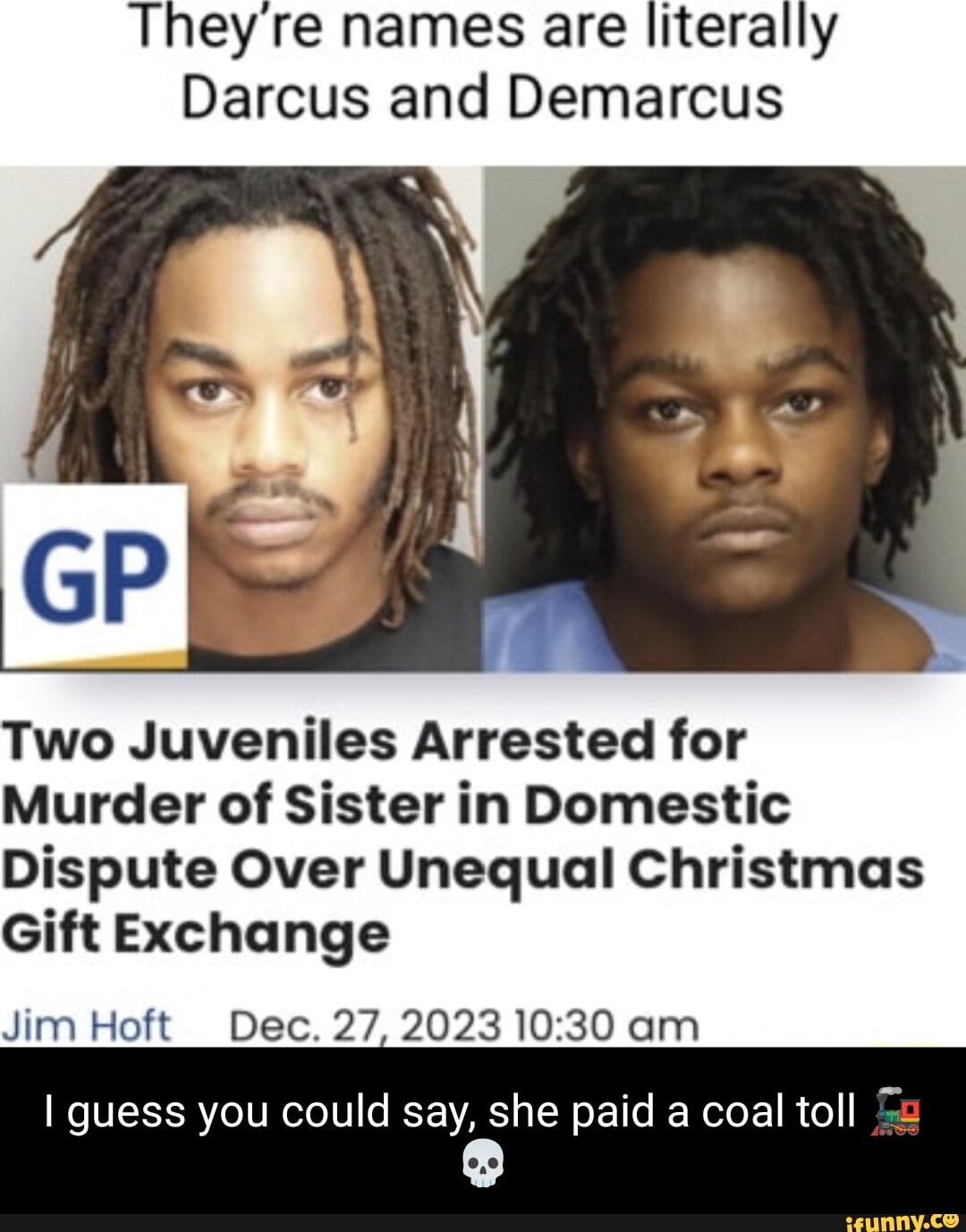 Theyre names are literally Darcus and Demarcus Two Juveniles Arrested ...