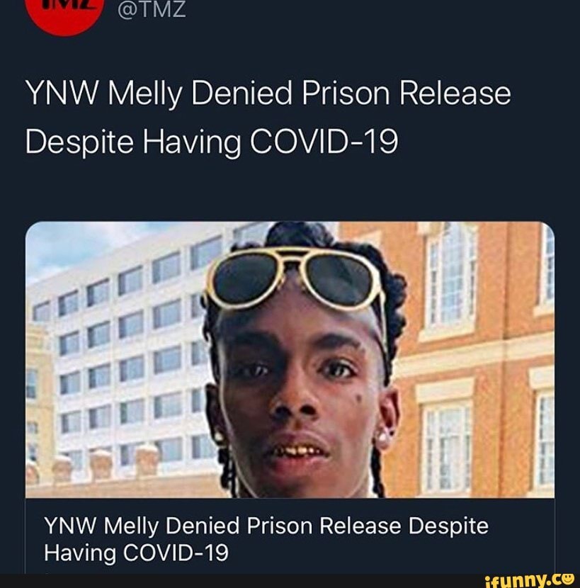 YNW Melly Denied Prison Release Despite Having COVID-19 YNW Melly ...