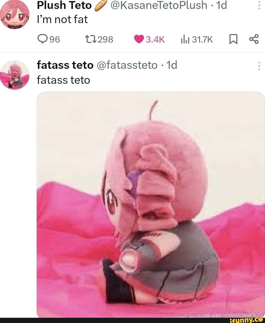 Plush Teto GKasaneTetoPlush notfat fatass teto Qfatassteto fatass teto ...