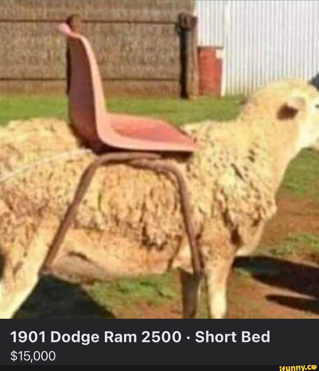 1901 Dodge Ram 2500 Short Bed) $15,000 - iFunny