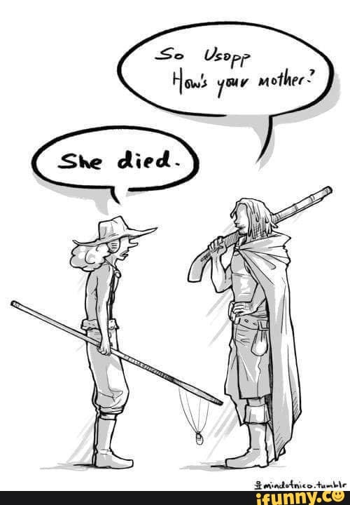 So Usopp Hows your mother" - iFunny