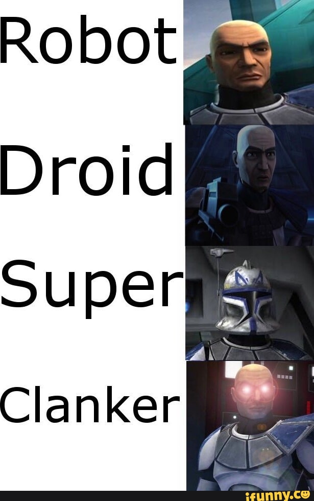 Robot Droic Super Clanker - iFunny