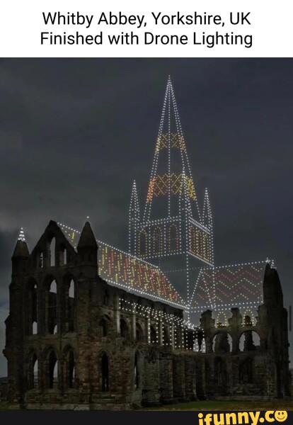 Whitby Abbey, Yorkshire, UK Finished with Drone Lighting - iFunny