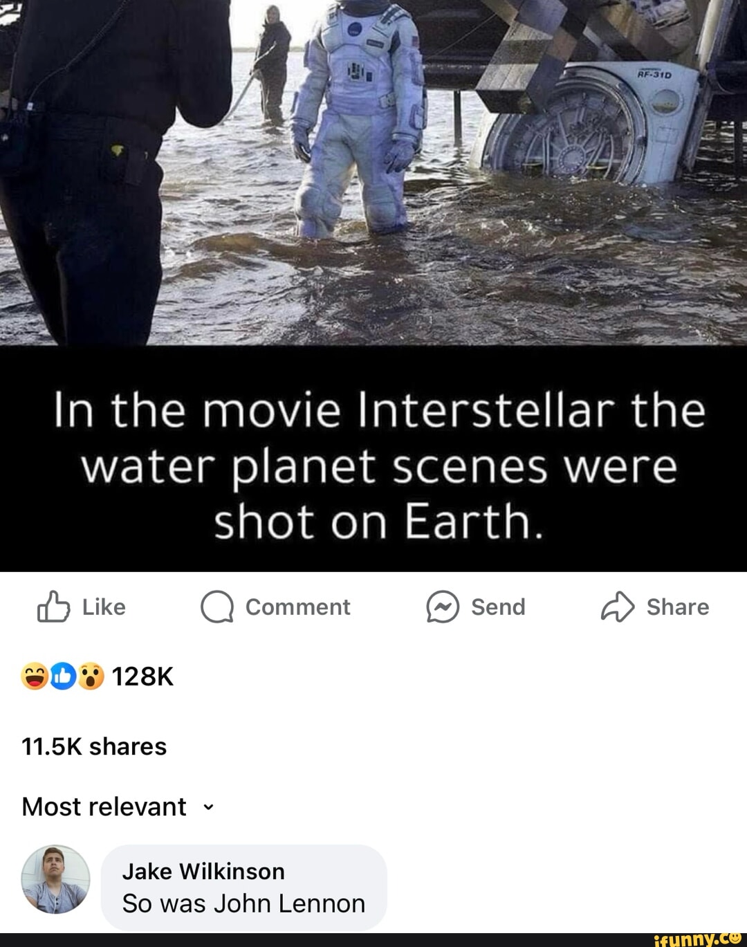 In the movie Interstellar the water planet scenes were shot on Earth. d ...