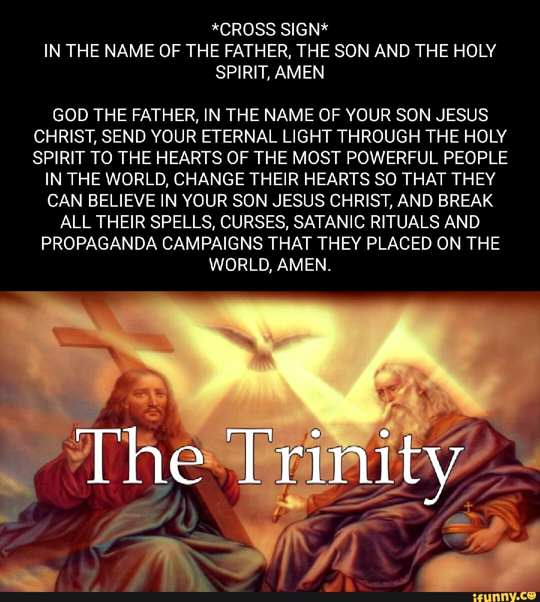 *CROSS SIGN* IN THE NAME OF THE FATHER, THE SON AND THE HOLY SPIRIT ...