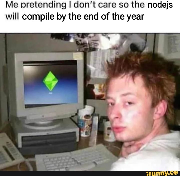 Nodejs Memes Best Collection Of Funny Nodejs Pictures On Ifunny