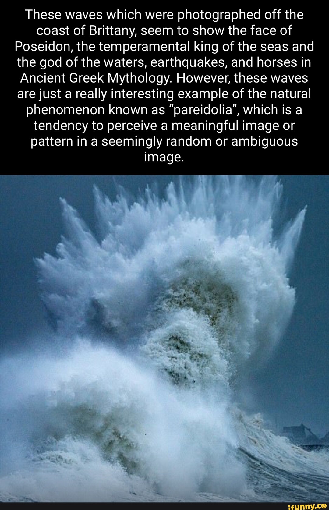 These waves which were photographed off the coast of Brittany, seem to ...