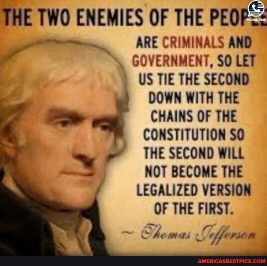 THE TWO ENEMIES OF THE PEOPs: ARE CRIMINALS AND GOVERNMENT, SO LET US ...