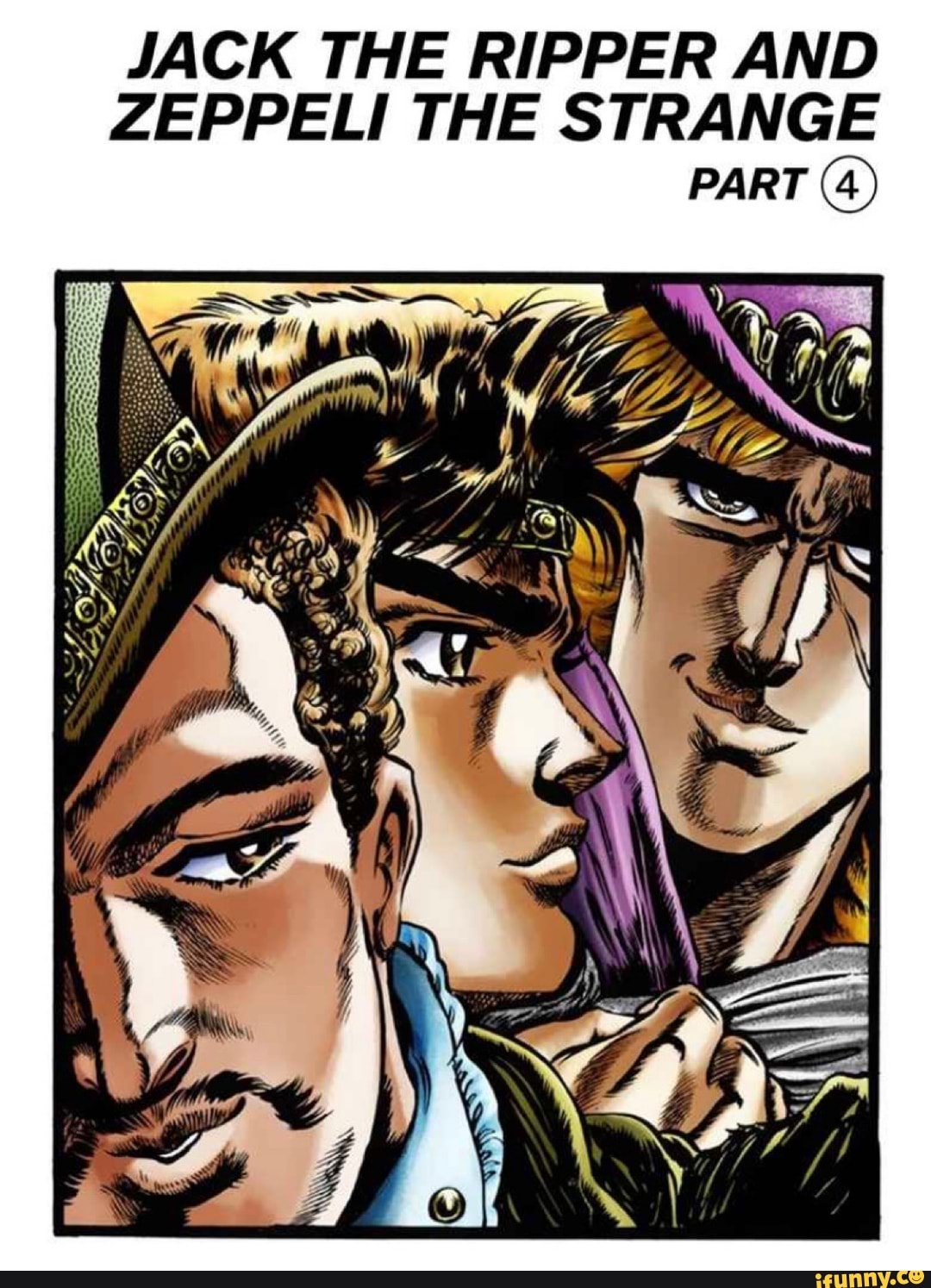 JACK THE RIPPER AND ZEPPELI THE STRANGE PART (4) - iFunny