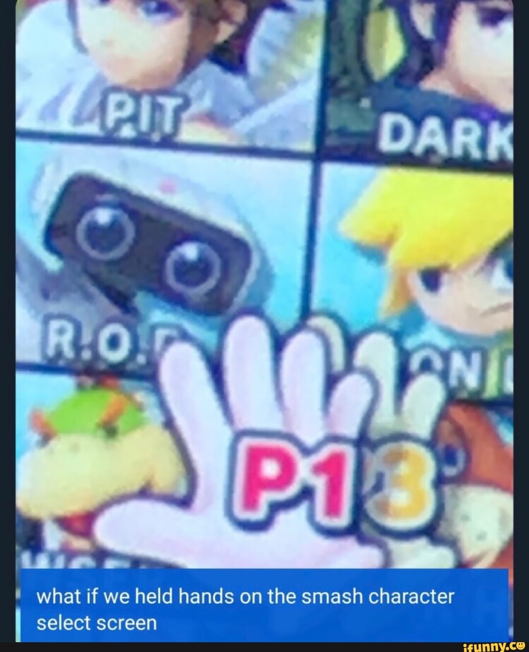 ' what if held hands the smash character select screen - iFunny