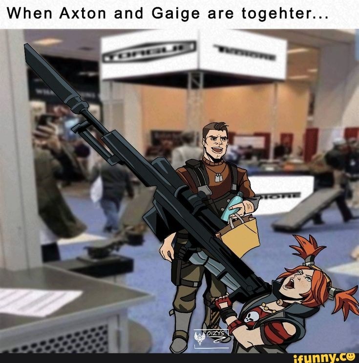 Axton memes. Best Collection of funny Axton pictures on iFunny