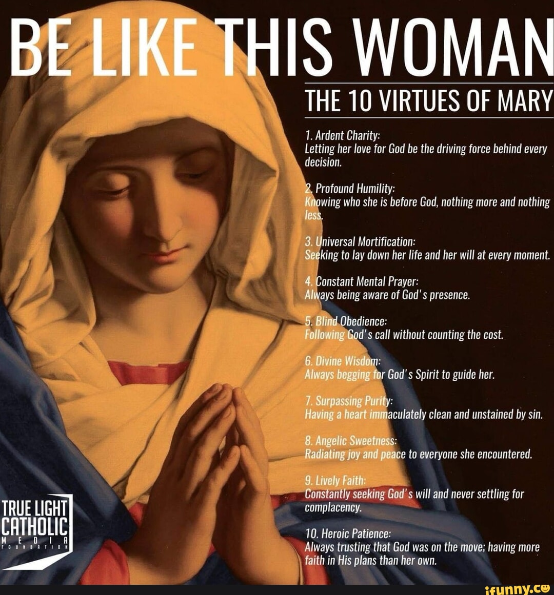 BE LIKE IS WOMAN THE 10 VIRTUES OF MARY 1. Ardent Charity: Letting her ...