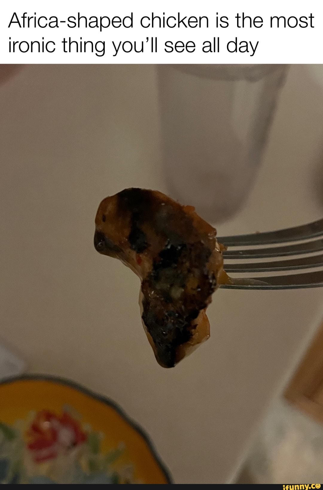 Africa-shaped chicken is the most ironic thing you'll see all day - iFunny