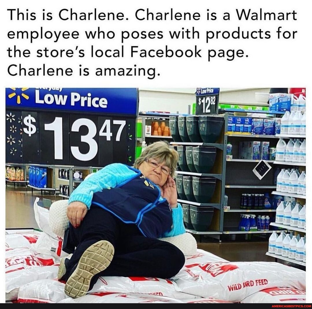Charlene is the best - This is Charlene. Charlene is a Walmart employee ...
