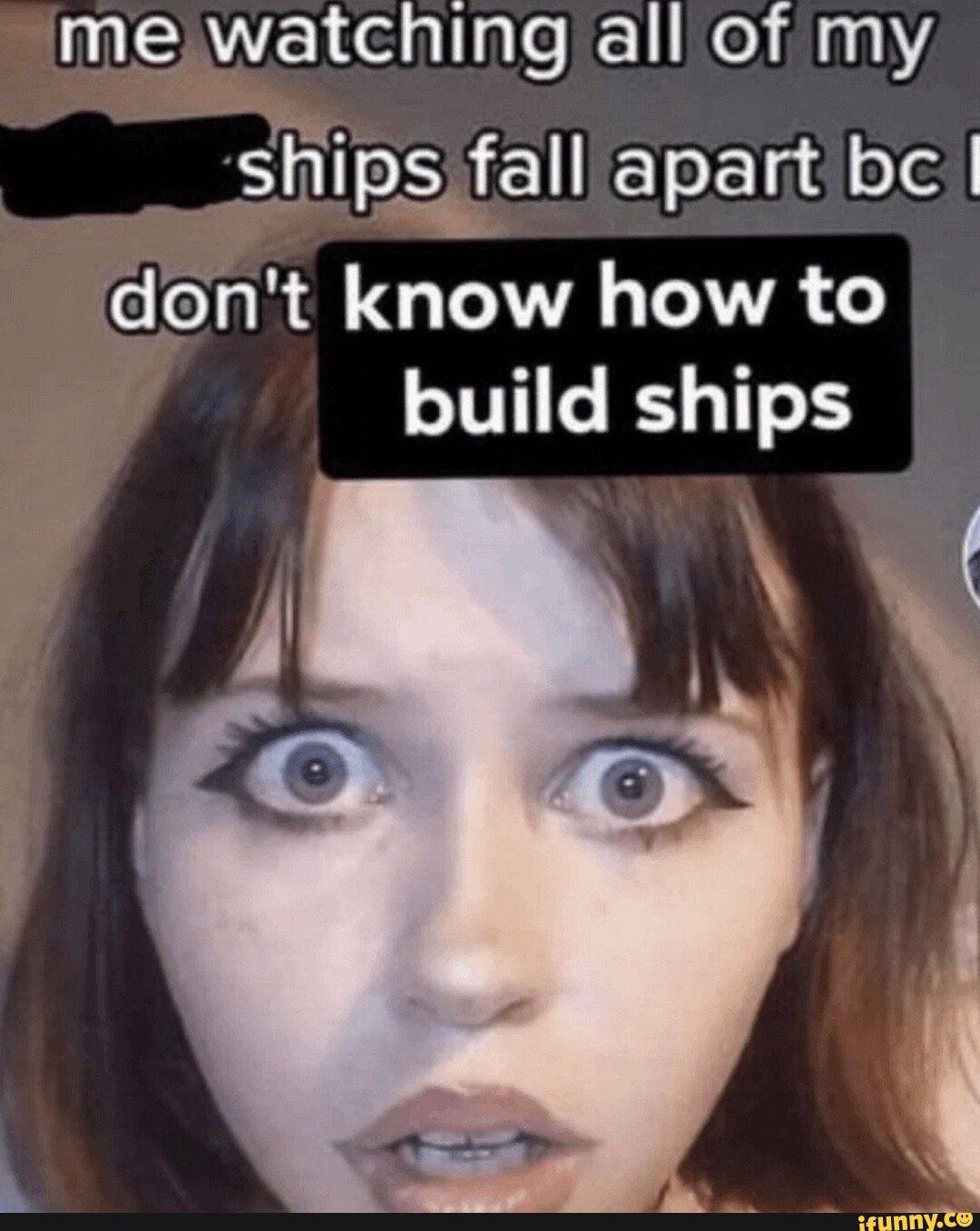 Me watching all of my I ships fall apart be I don't know how to build ...