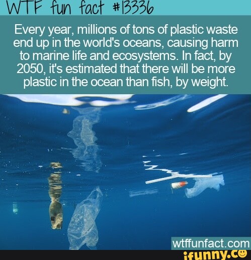 Tun tact Every year, millions of tons of plastic waste end up in the ...