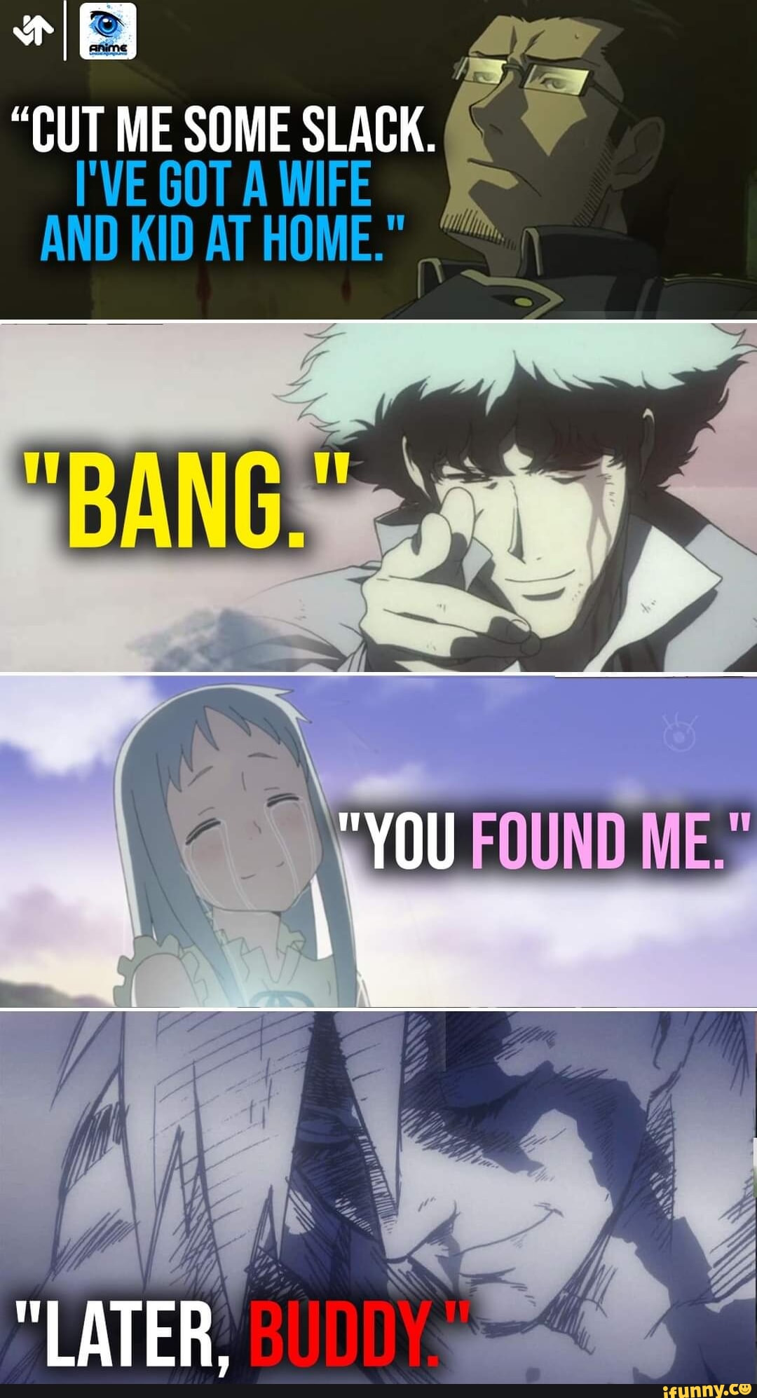 "CUT ME SOME SLACK. I'VE GOT A WIFE AND KID AT HOME." "YOU "LATER, - iFunny