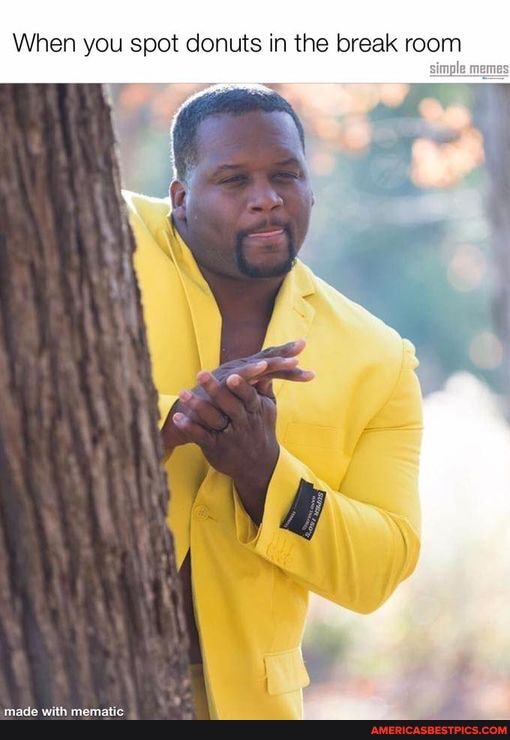 When you spot donuts in the break room - America’s best pics and videos