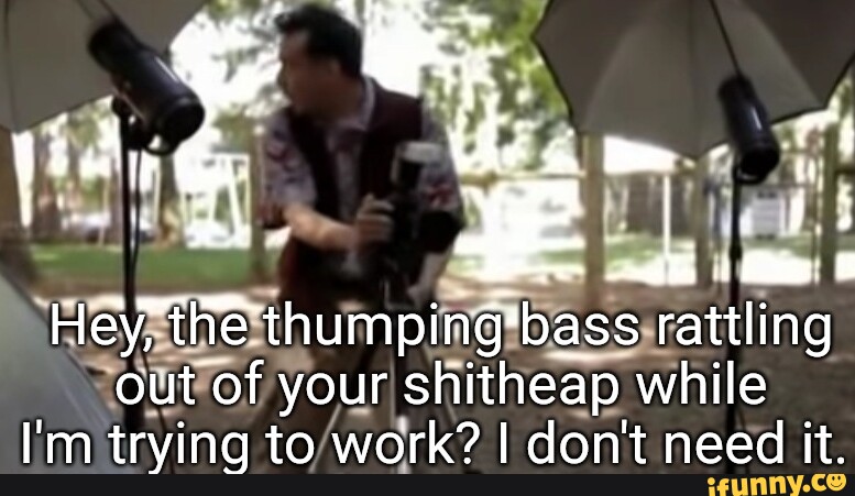 Thumpingbass memes. Best Collection of funny Thumpingbass pictures on ...
