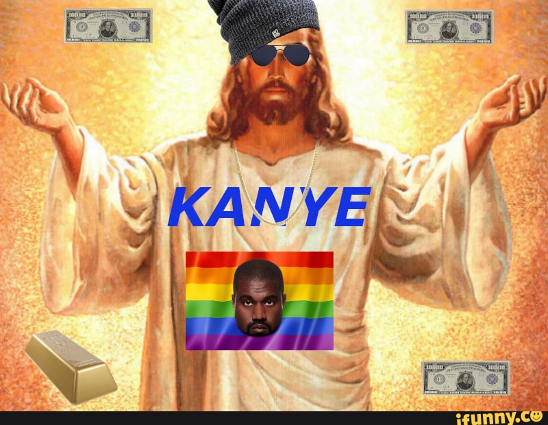 Kanyay memes. Best Collection of funny Kanyay pictures on iFunny