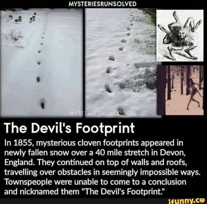 STE The Devil's Footprint In 1855, mysterious cloven footprints ...
