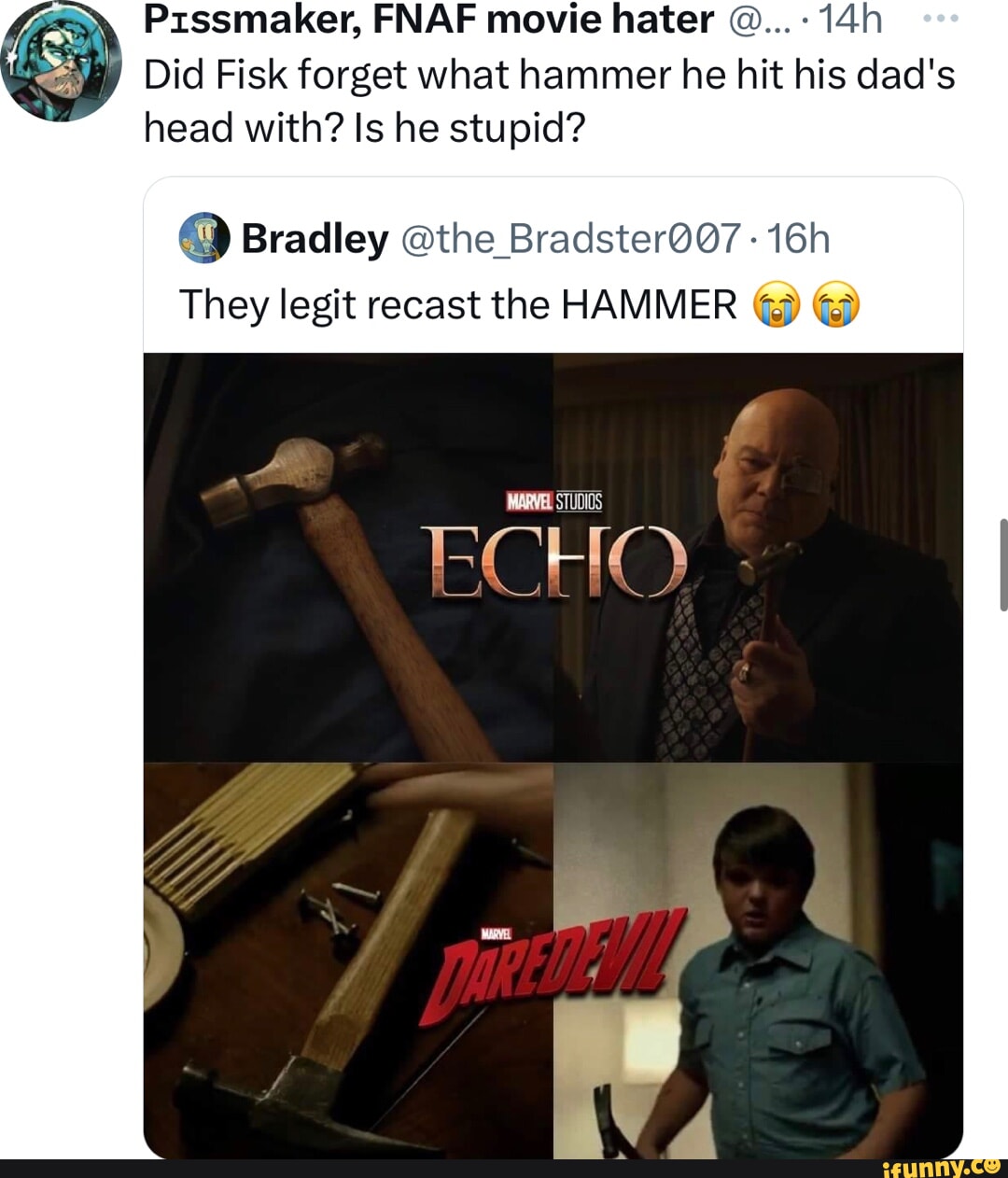 Prssmaker, FNAF movie hater Did Fisk forget what hammer he hit his dad ...